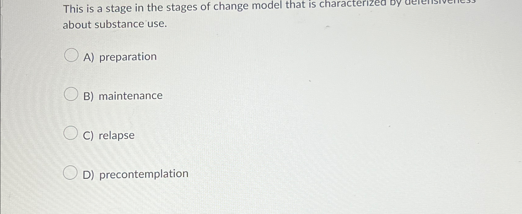 Solved This is a stage in the stages of change model that is | Chegg.com