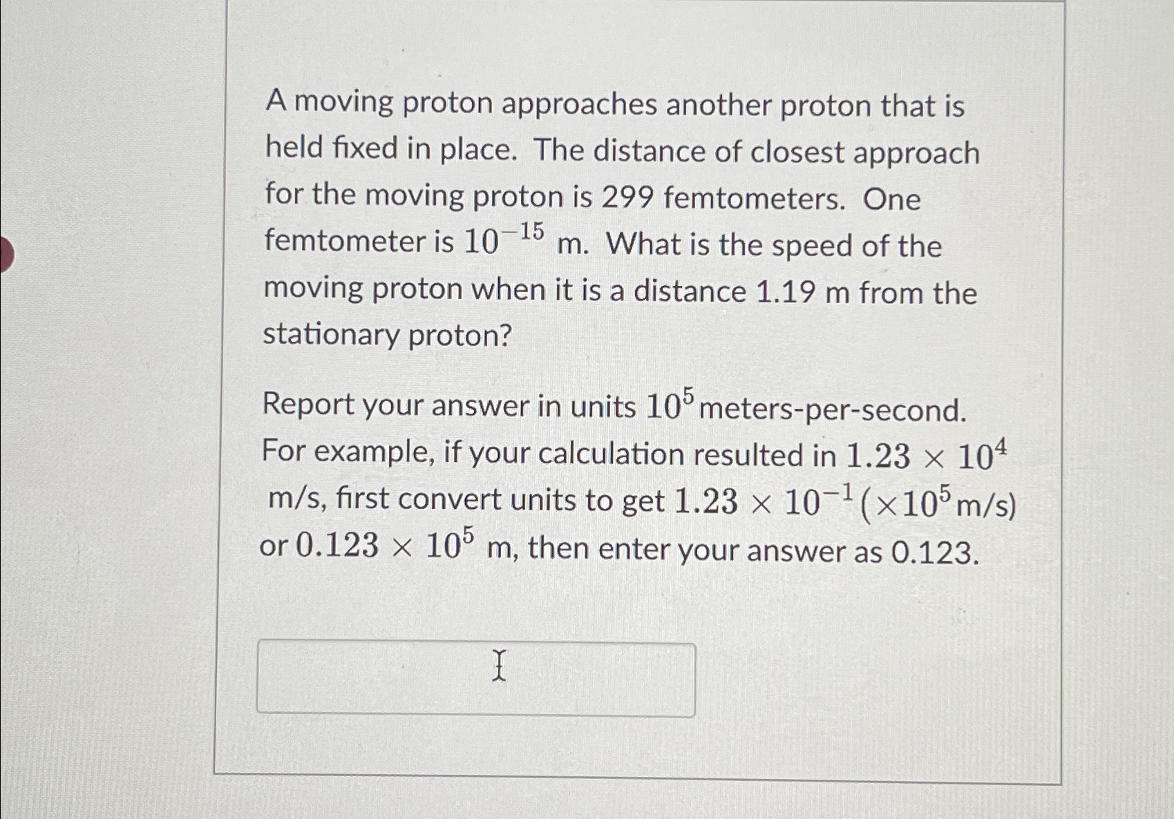 Solved A moving proton approaches another proton that is | Chegg.com