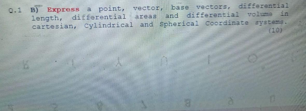 Solved Q.1 B) Express a point, vector, base vectors, | Chegg.com