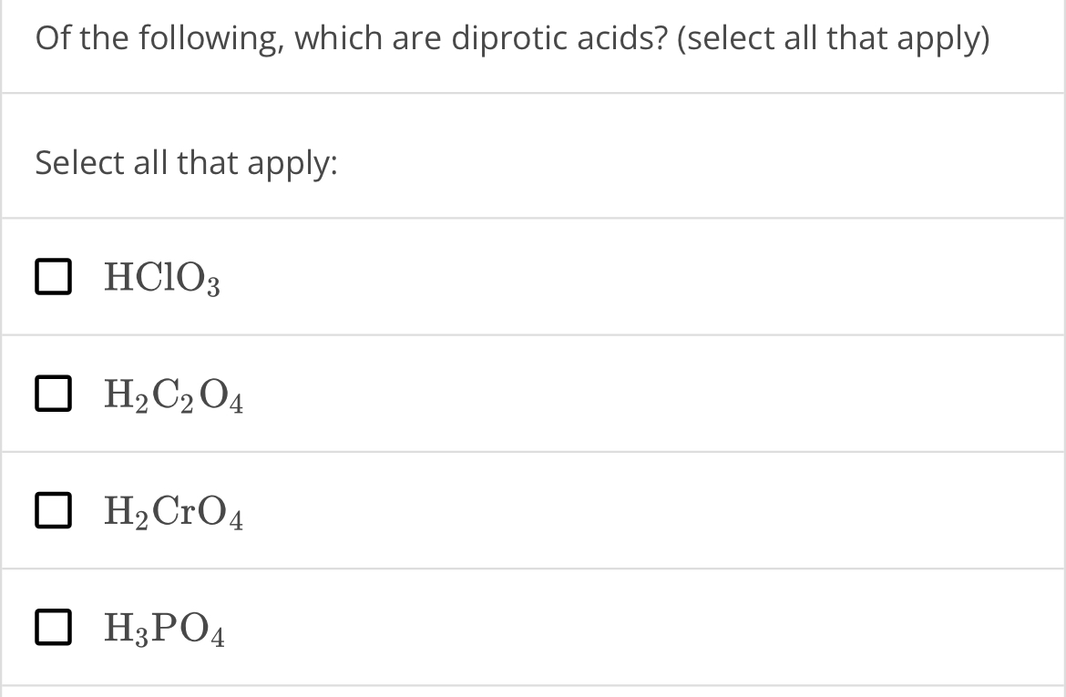 Solved Of the following, which are diprotic acids? (select | Chegg.com