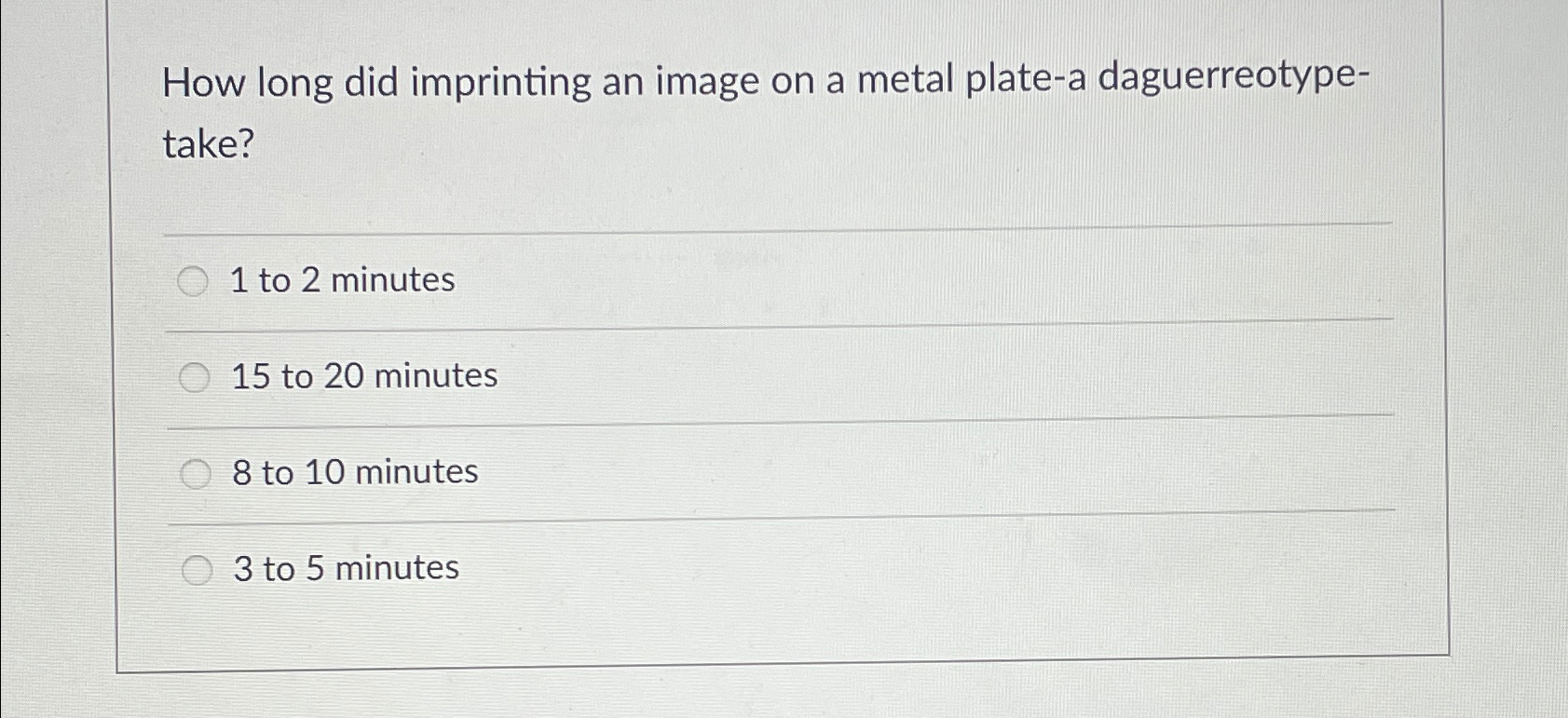 Solved How long did imprinting an image on a metal plate-a | Chegg.com