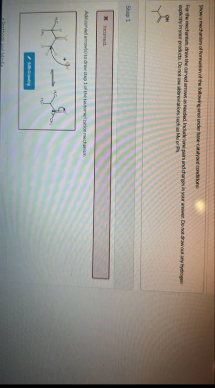 Solved Show a mechanism of formation of the following enol | Chegg.com