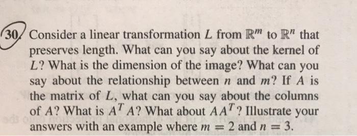 Solved 30/ Consider a linear transformation L from RM to R" | Chegg.com