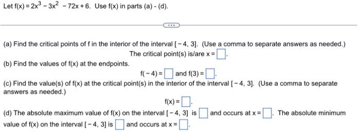 Solved Let f(x)=2x3−3x2−72x+6. Use f(x) in parts (a) - (d). | Chegg.com
