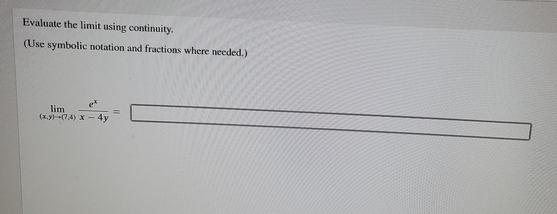 Solved Evaluate the limit using continuity. (Use symbolic | Chegg.com