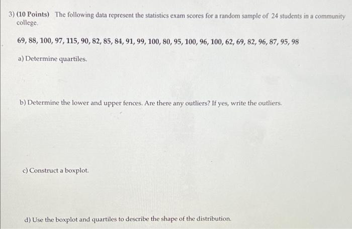 Solved 3) (10 Points) The following data represent the | Chegg.com