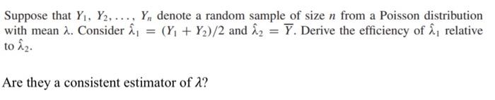 Solved Suppose that Y1,Y2,…,Yn denote a random sample of | Chegg.com