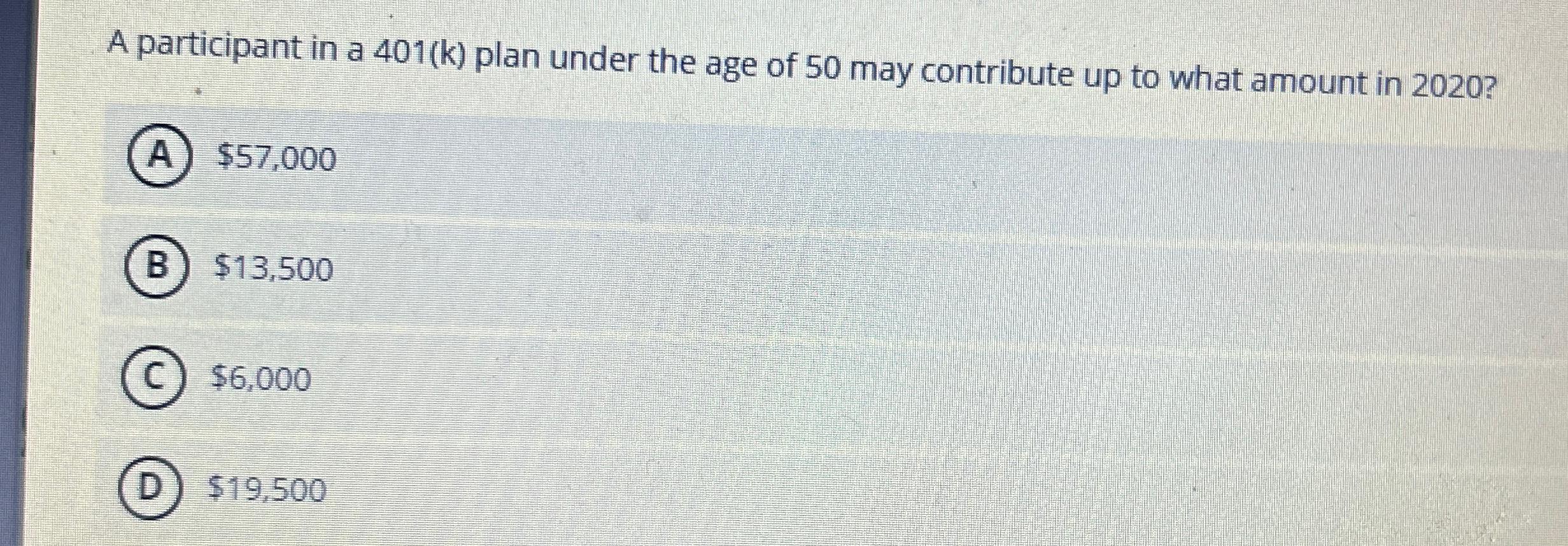 Solved A participant in a 401(k) ﻿plan under the age of 50 | Chegg.com