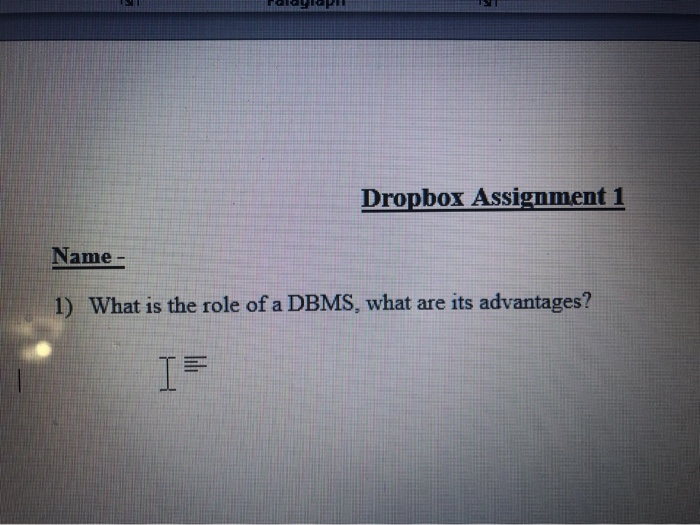 Solved Dropbox Assignment 1 Name - 1) What is the role of a | Chegg.com