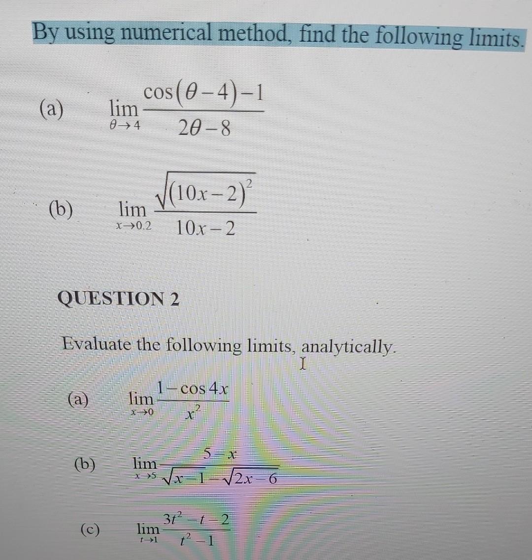 Solved By using numerical method, find the following limits. | Chegg.com