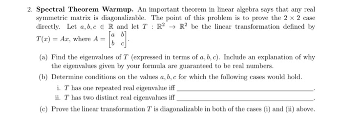 Solved 2. Spectral Theorem Warmup. An important theorem in | Chegg.com