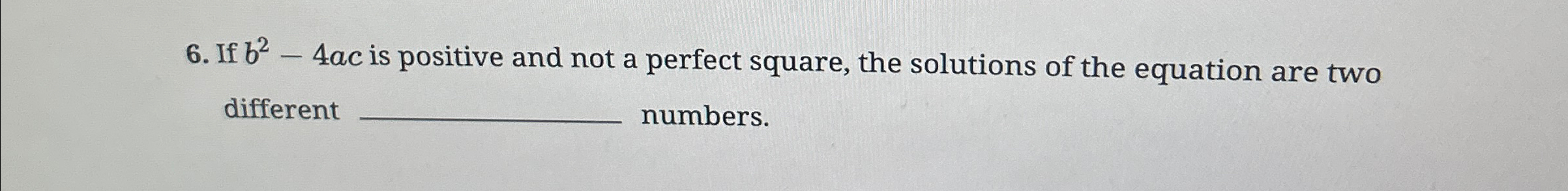 Solved If b2-4ac ﻿is positive and not a perfect square, the | Chegg.com
