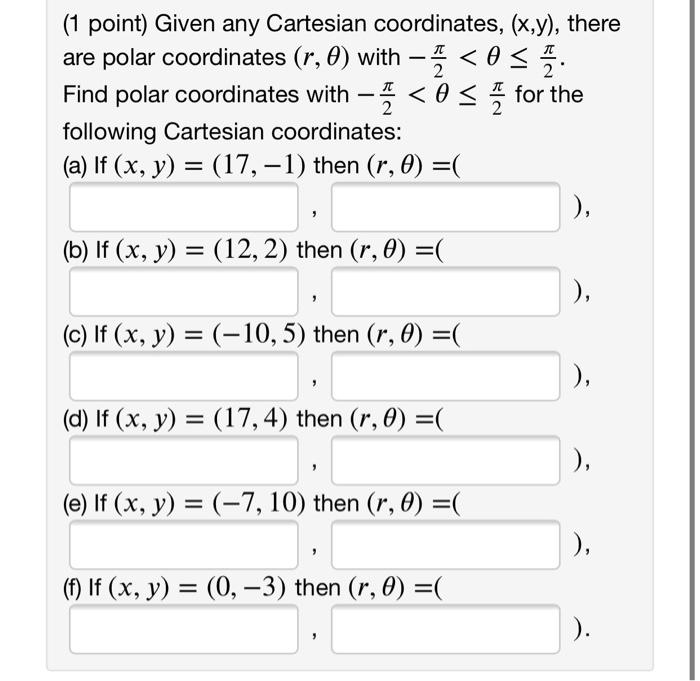 Solved 1 Point Given Any Cartesian Coordinates X Y