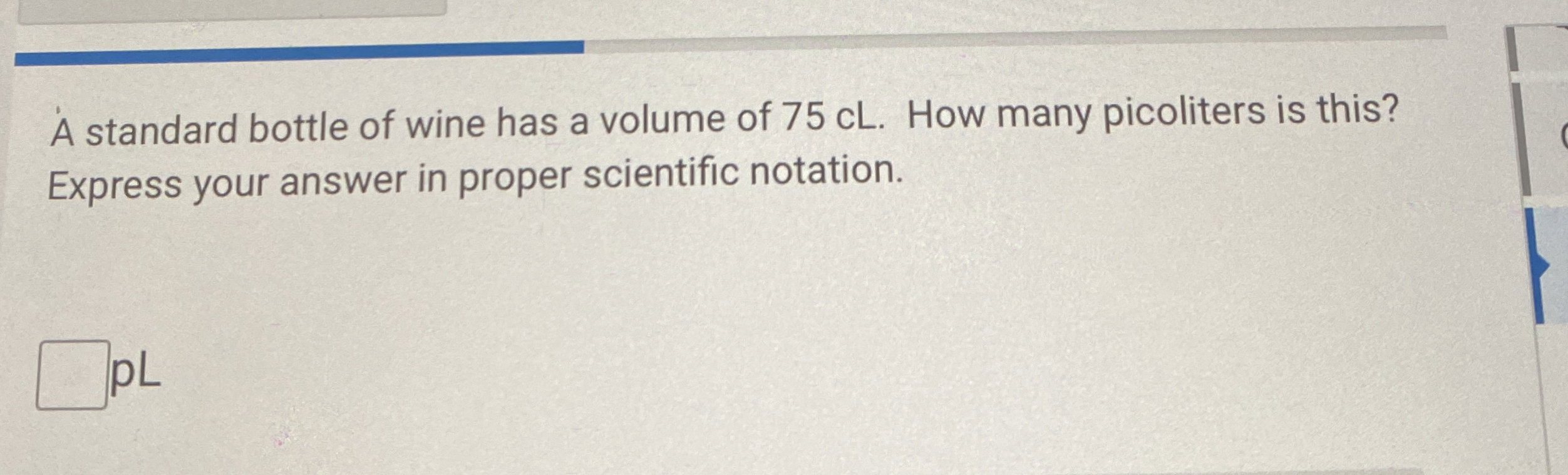 Solved A standard bottle of wine has a volume of 75 ﻿cL . | Chegg.com