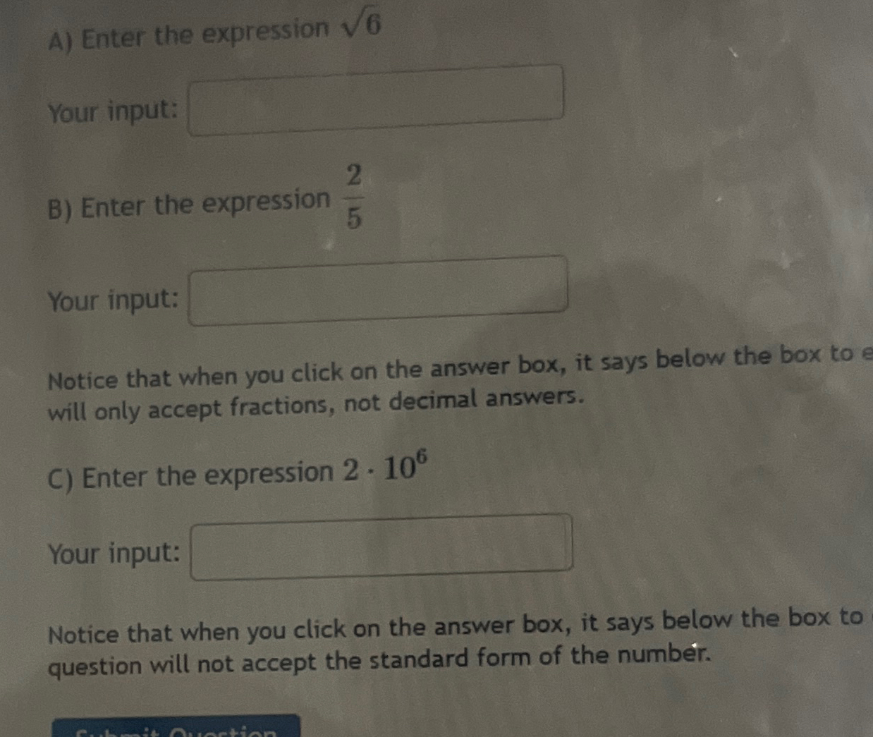 Solved A) ﻿Enter the expression 62Your inputB) ﻿Enter the | Chegg.com