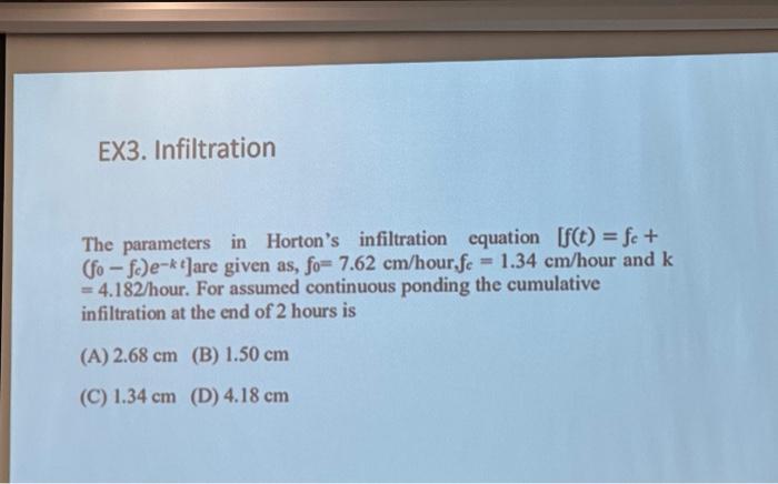 Solved EX3. Infiltration The parameters in Horton's | Chegg.com