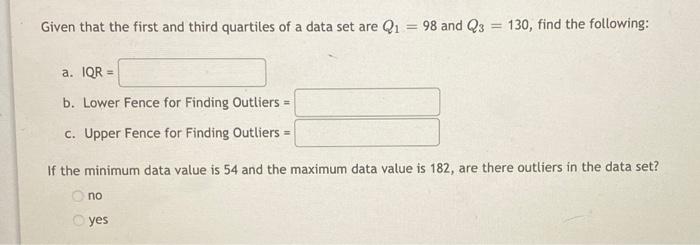 Solved Given that the first and third quartiles of a data | Chegg.com
