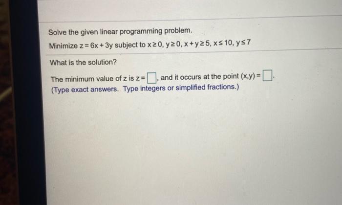 Solved Solve the given linear programming problem. Minimize | Chegg.com