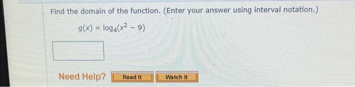 Solved Find the domain of the function. (Enter your answer | Chegg.com