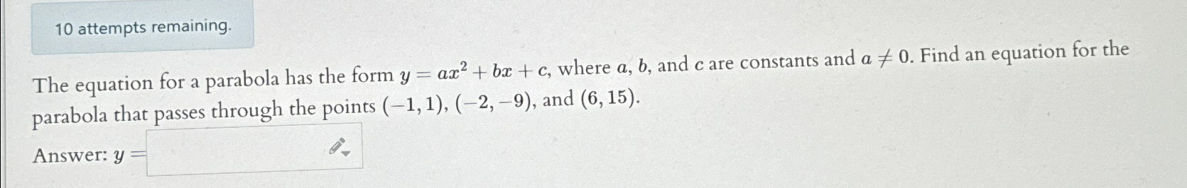 Solved 10 ﻿attempts remaining.The equation for a parabola | Chegg.com