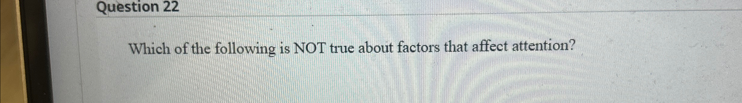 Solved Question 22Which of the following is NOT true about | Chegg.com