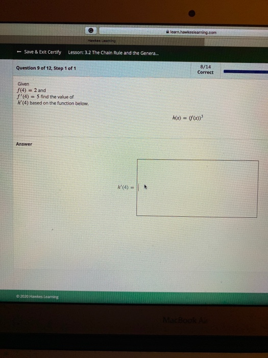 Solved - Save & Exit Certify Lesson: 3.2 The Chain Rule and | Chegg.com