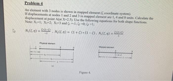 Solved Problem 4 An element with 3 nodes is shown in mapped | Chegg.com