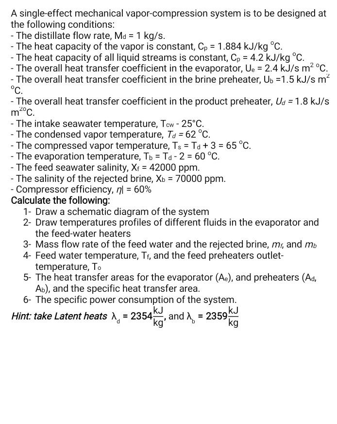 Solved A single-effect mechanical vapor-compression system | Chegg.com