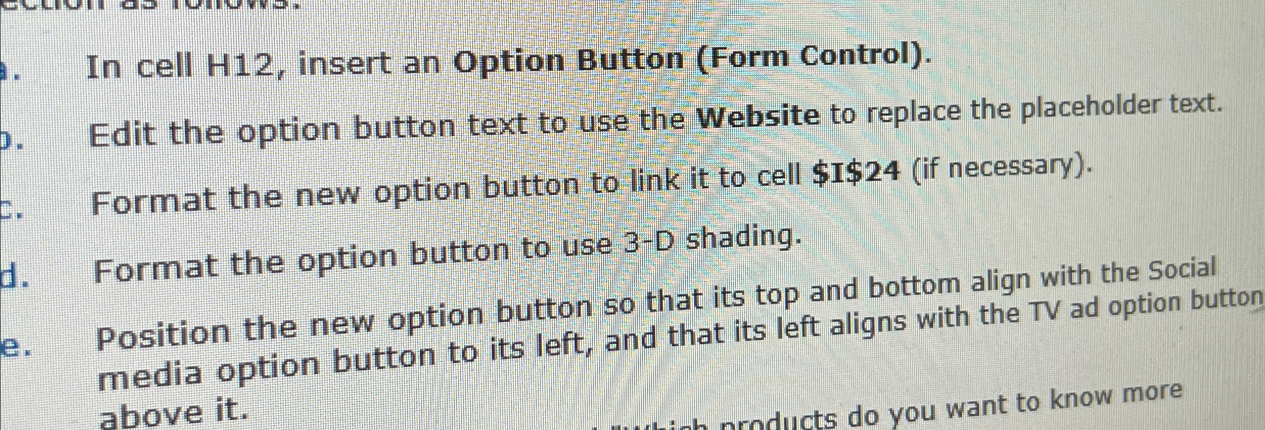 Solved In cell H12, ﻿insert an Option Button (Form | Chegg.com