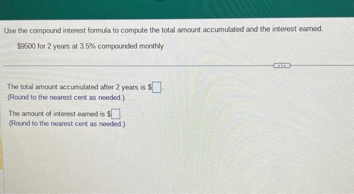 Solved Use the compound interest formula to compute the | Chegg.com