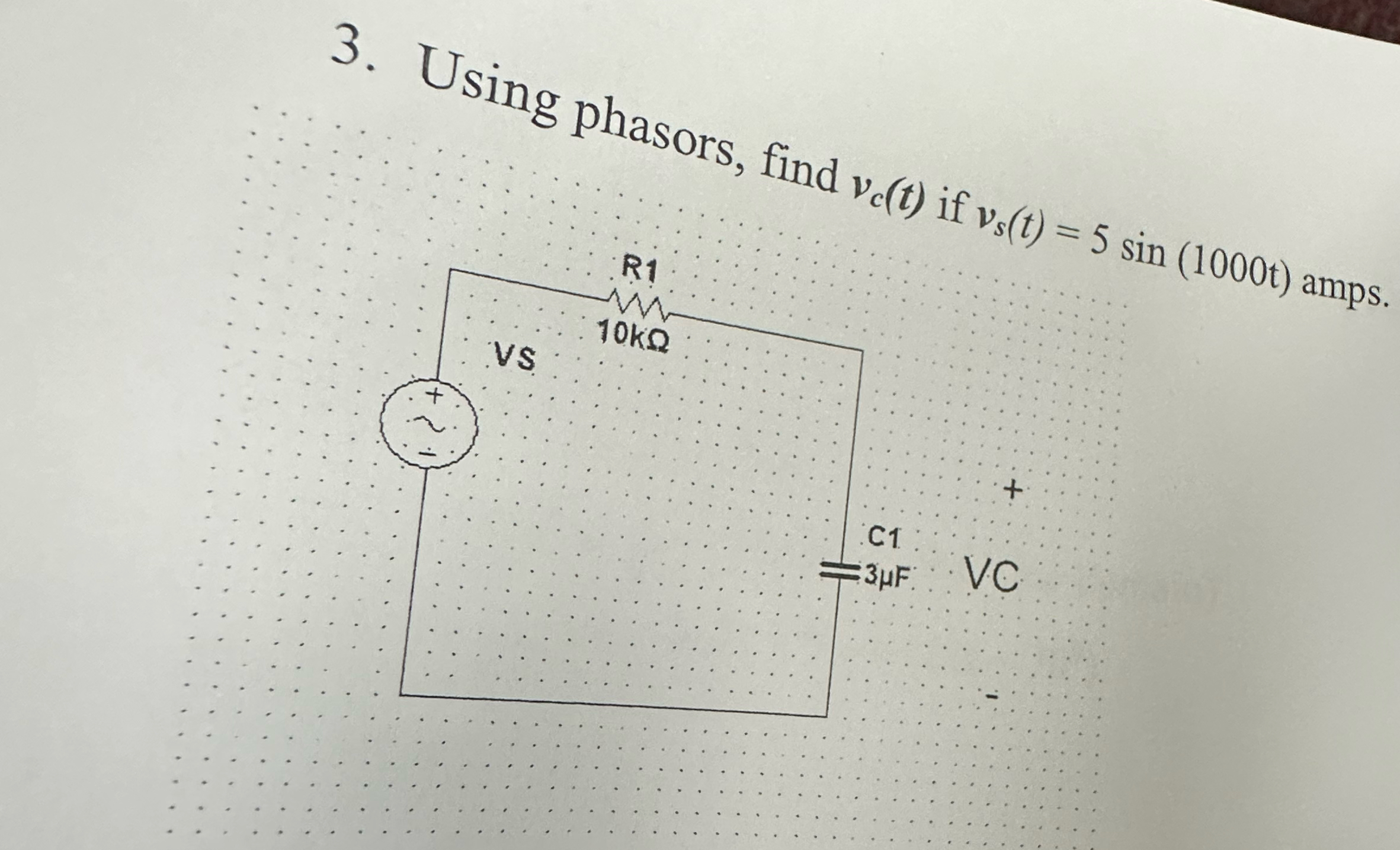 Solved Using ﻿phasors, find vc(t) ﻿if vs(t)=5sin(1000t) | Chegg.com