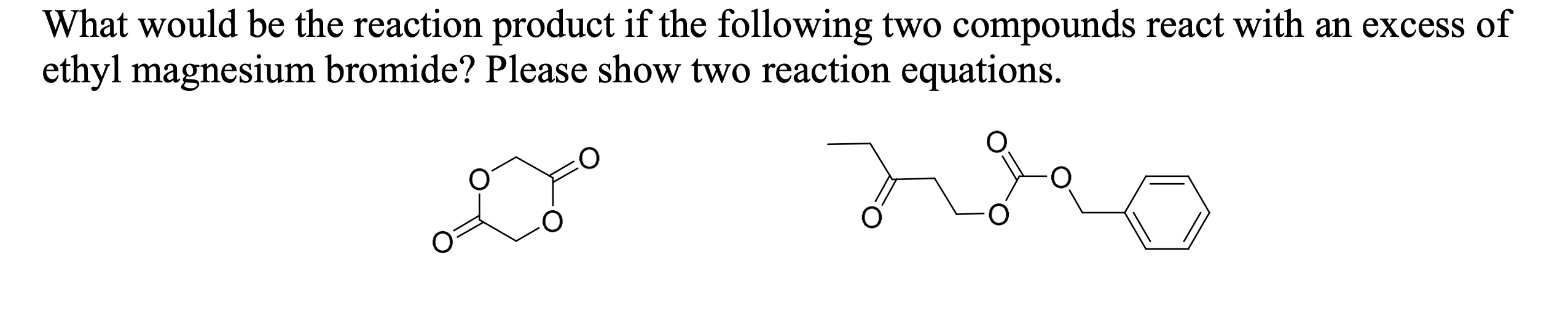 Solved What would be the reaction product if the following | Chegg.com