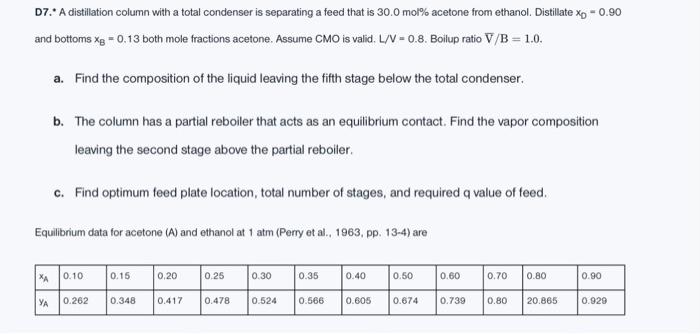 Solved D7.*A distillation column with a total condenser is | Chegg.com