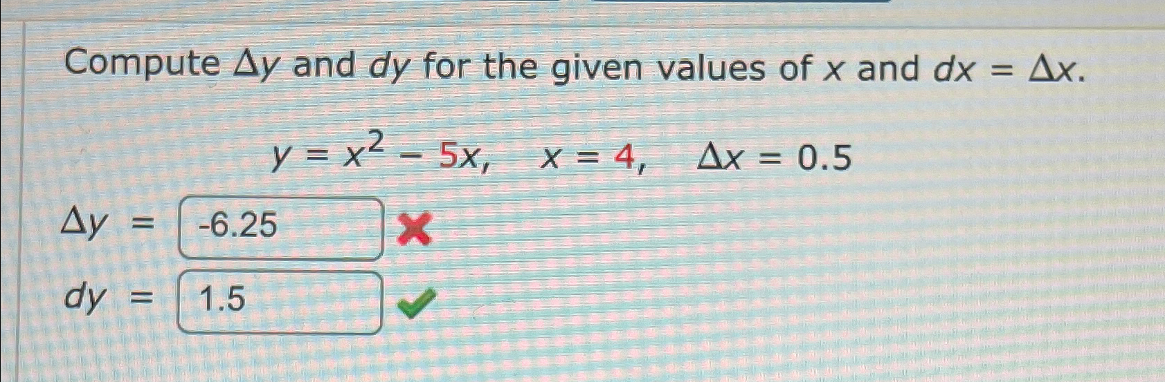 Solved Compute Δy ﻿and dy ﻿for the given values of x ﻿and | Chegg.com
