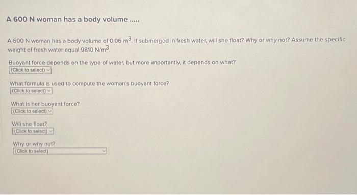 Solved A 600 N woman has a body volume ..... A 600 N woman | Chegg.com