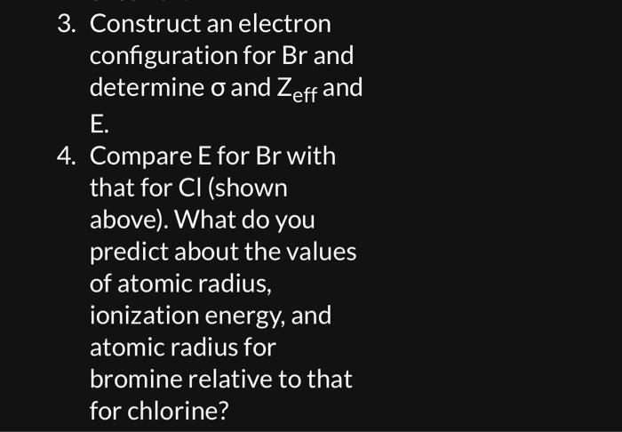 Solved 3. Construct an electron configuration for Br and | Chegg.com