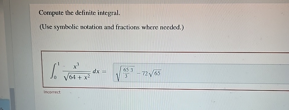 Solved Compute the definite integral.(Use symbolic notation | Chegg.com