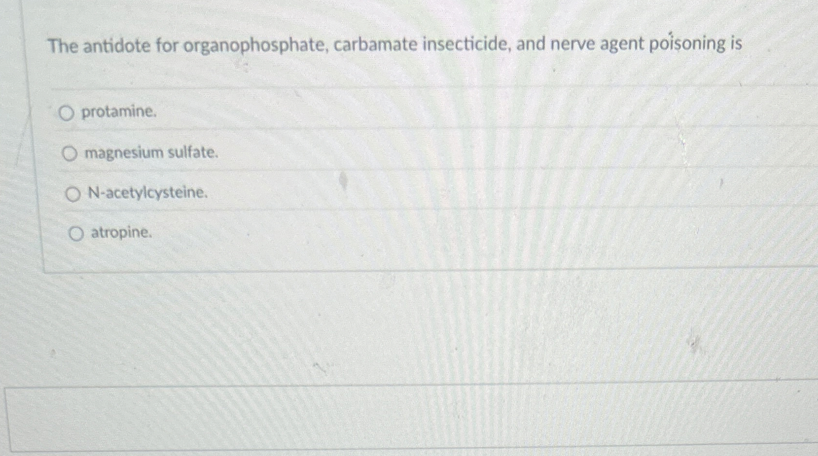 Solved The antidote for organophosphate, carbamate | Chegg.com