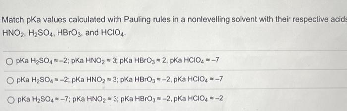 Solved Match pKa values calculated with Pauling rules in a | Chegg.com