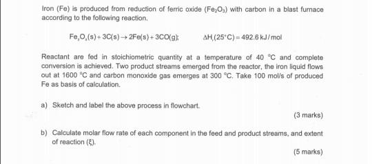 Solved Iron (Fe) is produced from reduction of ferric oxide | Chegg.com