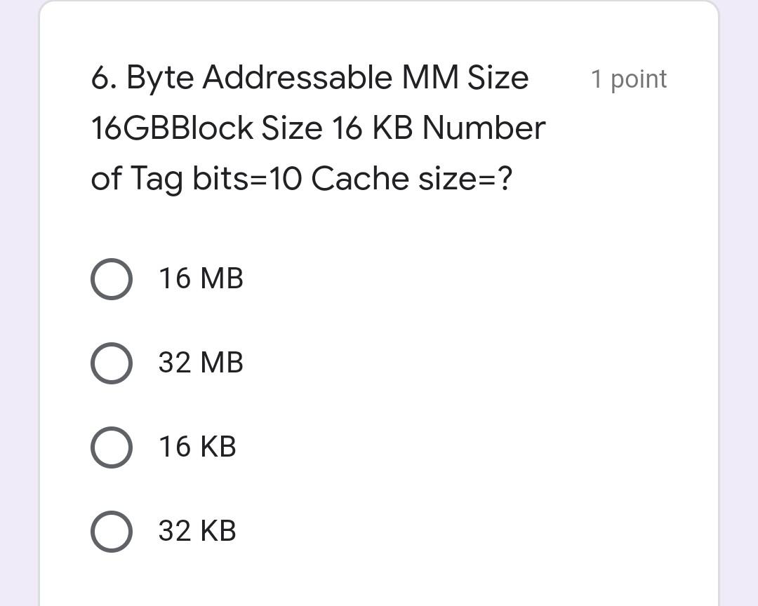 Solved 1 point 4. Given memory information MM size 128B | Chegg.com