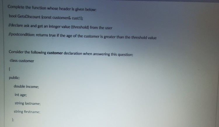 Solved Complete the function whose header is given below: | Chegg.com