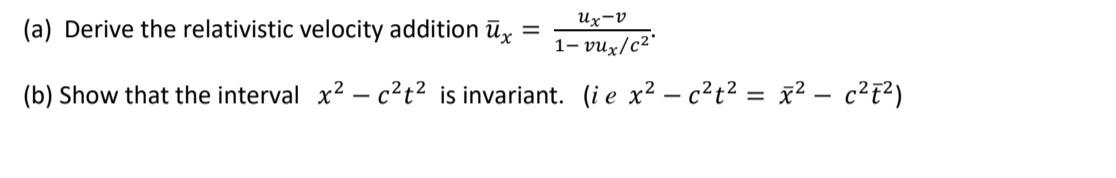 Solved (a) Derive the relativistic velocity addition | Chegg.com