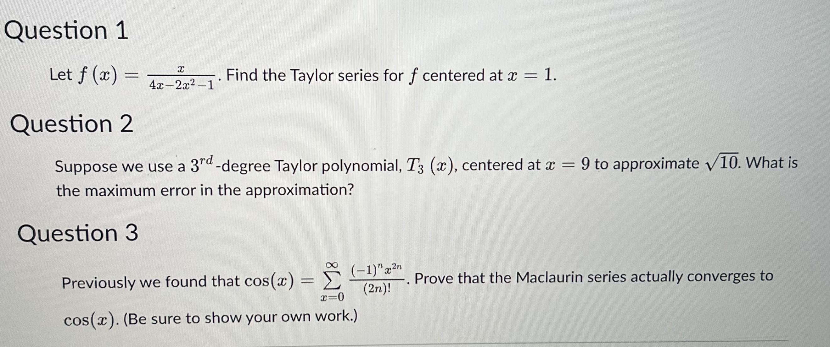 Solved Question 1Let f(x)=x4x-2x2-1. ﻿Find the Taylor series | Chegg.com
