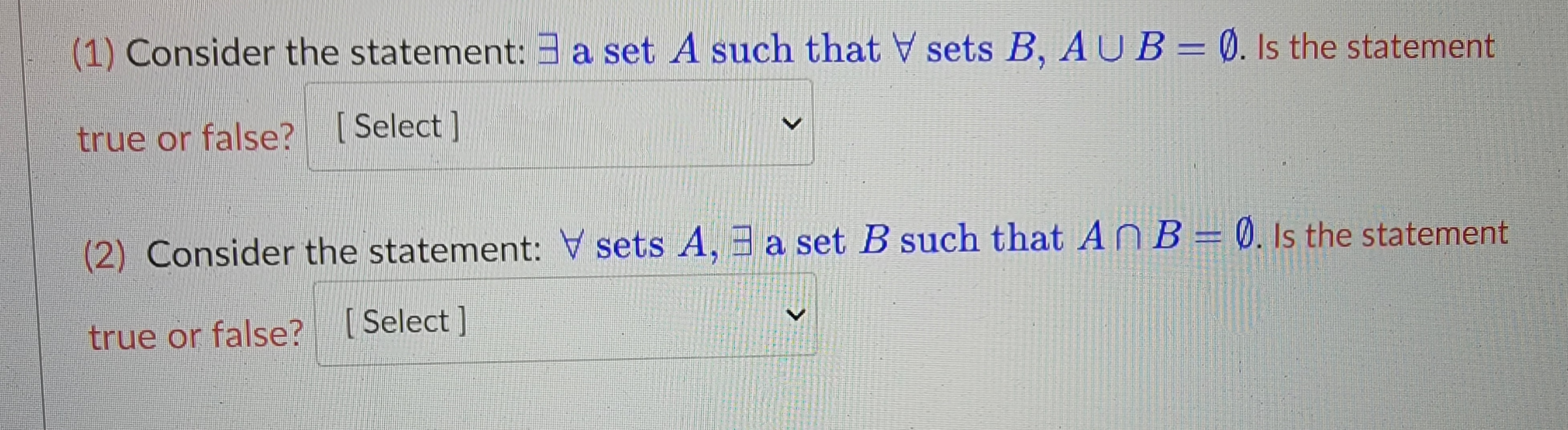 Solved (1) ﻿Consider the statement: EE ﻿a set A such that | Chegg.com