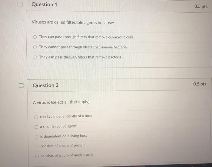 Solved Question 1 0.5 pts Viruses are called filterable | Chegg.com