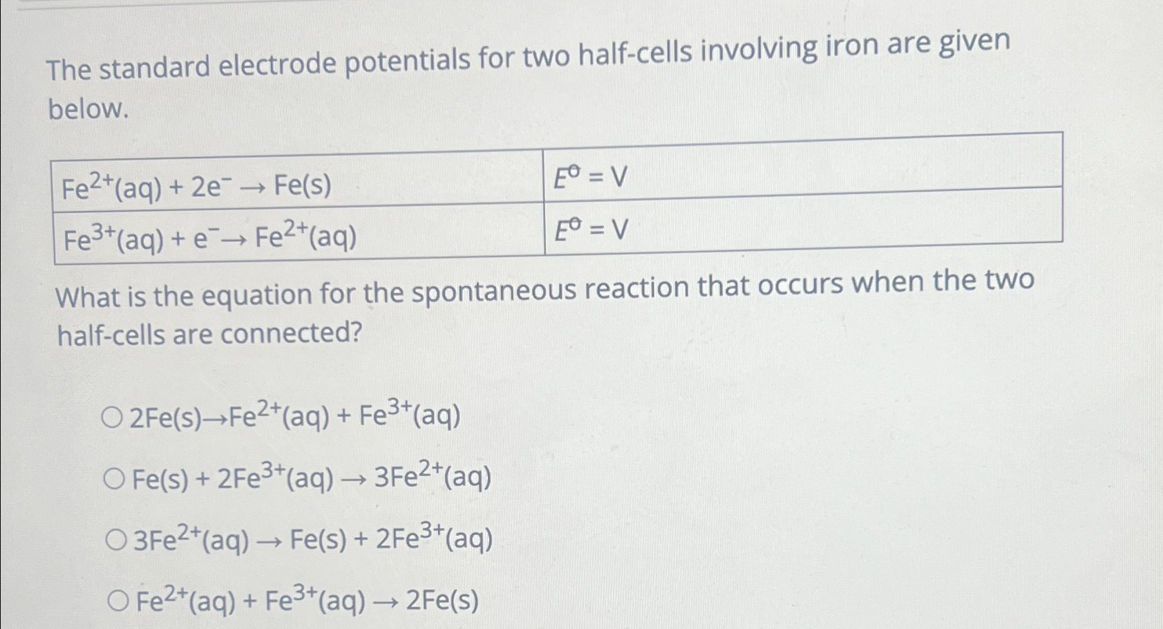 Solved The standard electrode potentials for two half-cells | Chegg.com