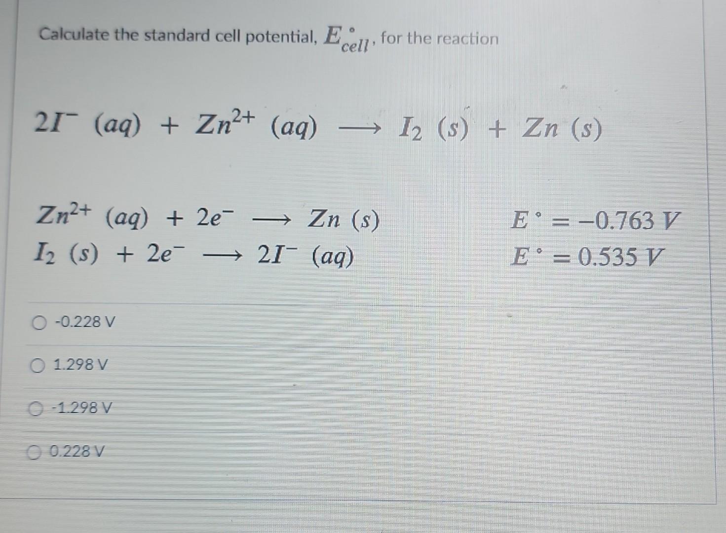 Solved Calculate the standard cell potential, Ecell ∘, for | Chegg.com