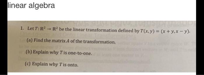 Solved linear algebra 1. Let T:R2 R2 be the linear | Chegg.com
