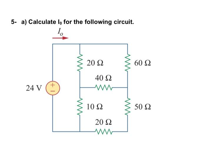 Solved a) Calculate I0 for the following circuit. | Chegg.com Solved a) Calculate I0 for the following circuit. | Chegg.com